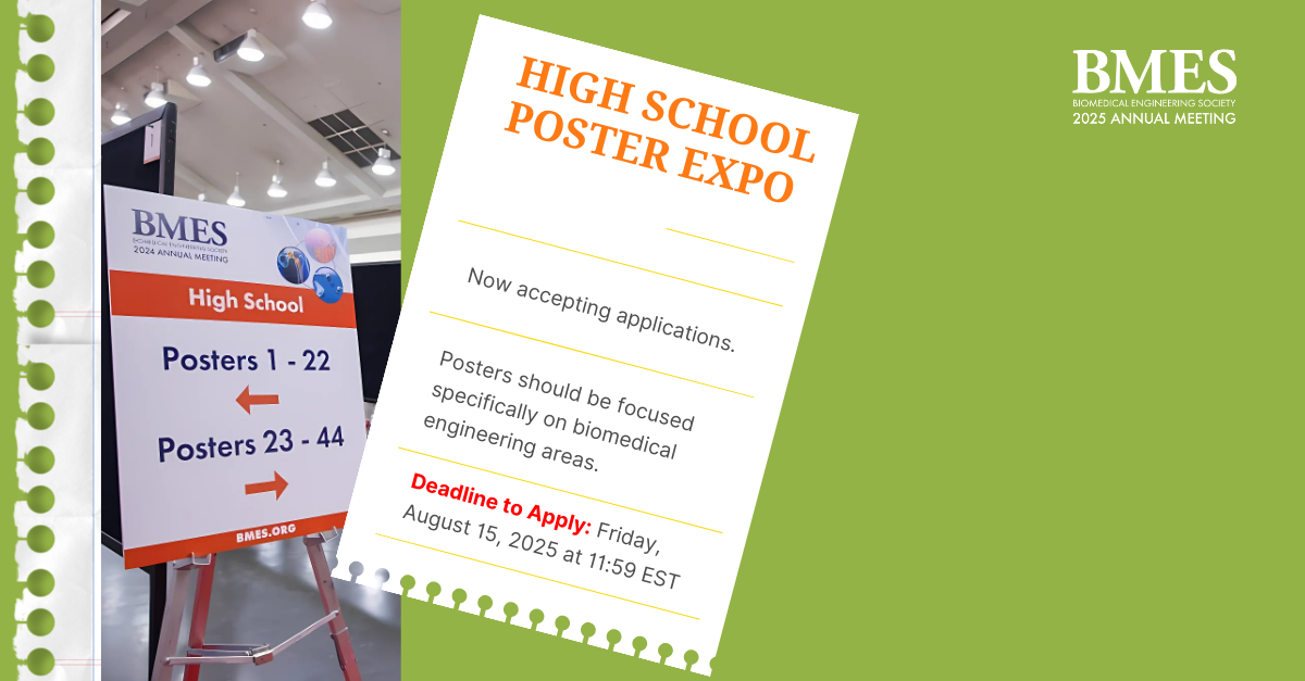 High School Poster Expo | Showcase Your Research at BMES Annual Meeting